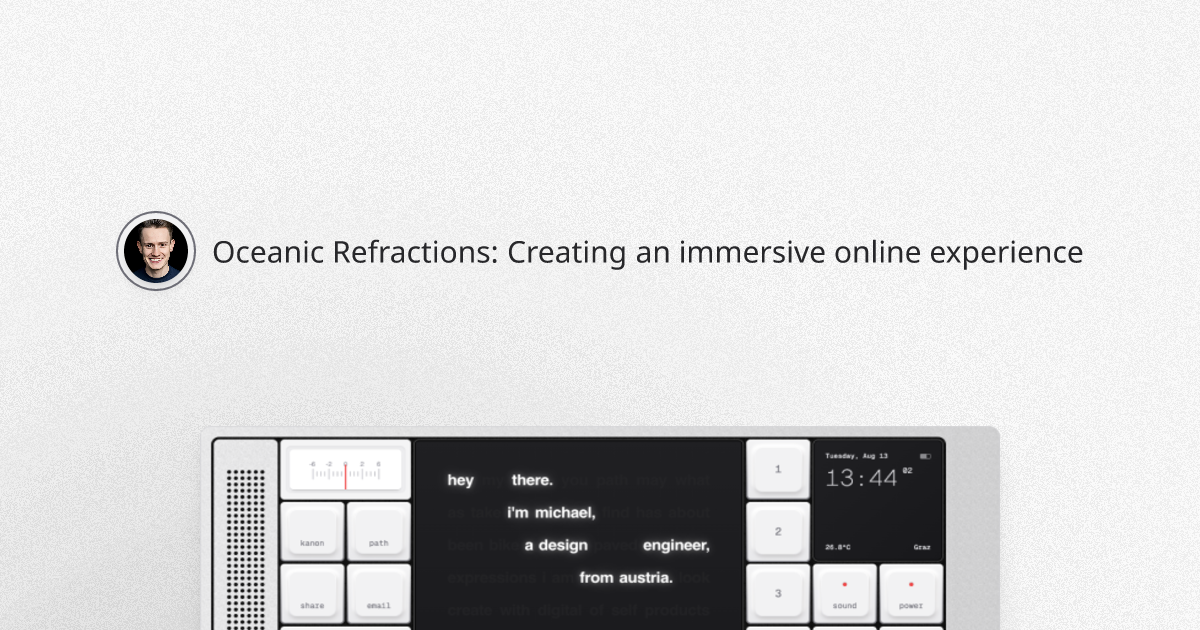Oceanic Refractions: Creating an immersive online experience » Michael Sommer » Product Designer